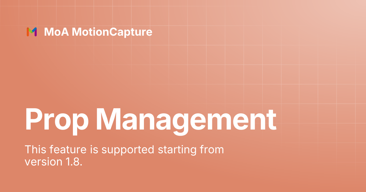 Prop Management | MoA MotionCapture