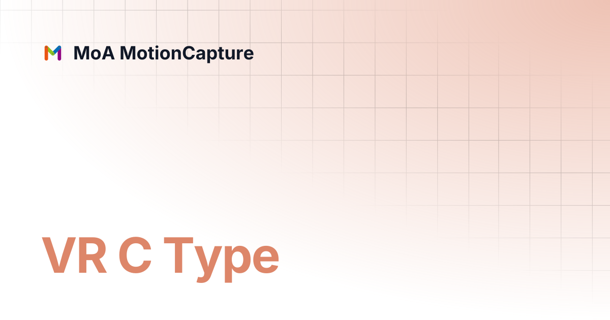 VR C Type | MoA MotionCapture
