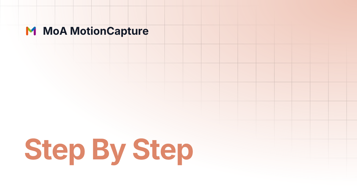 Step By Step | MoA MotionCapture